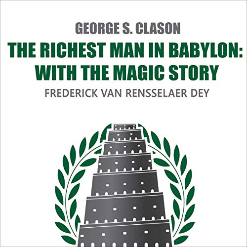 The Richest Man in Babylon (Audio Download): George S. Clason, Grover ...