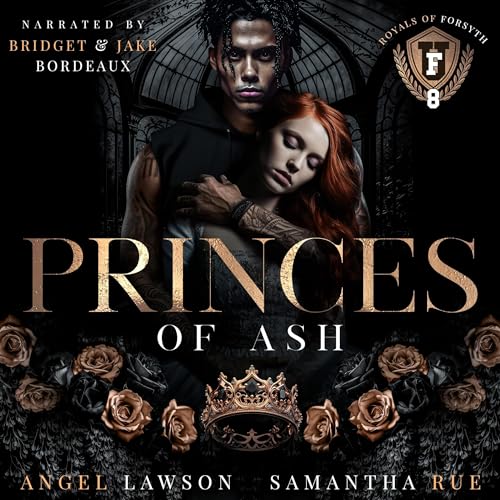 Princes of Ash: Royals of Forsyth University, Book 8 (Audio Download ...
