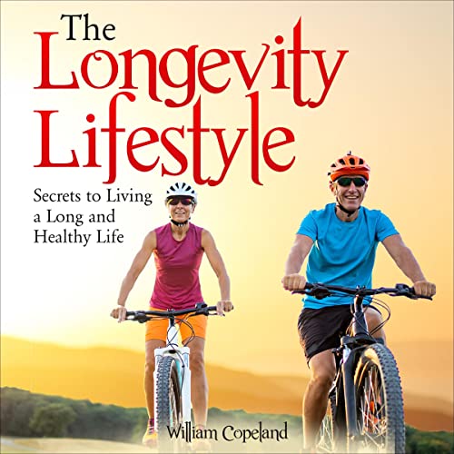 Amazon.com: The Longevity Lifestyle: Secrets to Living a Long and ...