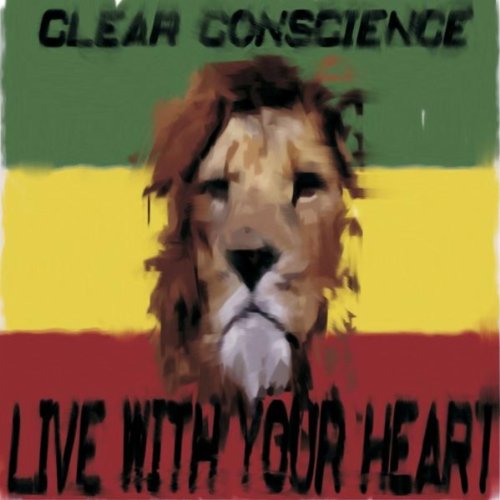 Amazon.com: Live With Your Heart : Clear Conscience: Digital Music