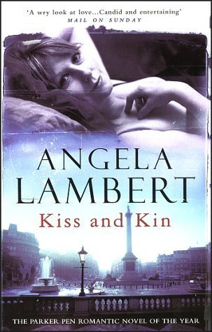 Kiss and Kin: Amazon.co.uk: Lambert, Angela: 9780552997362: Books