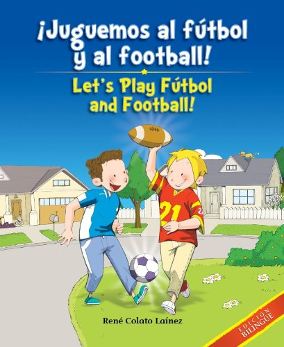 ¡Juguemos al fútbol y al football! / Let's Play Fútbol and Football ...