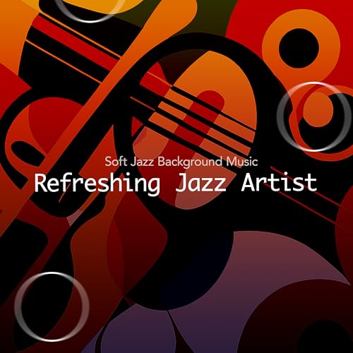 Spiele Refreshing Jazz Artist von Soft Jazz Background Music auf Amazon ...
