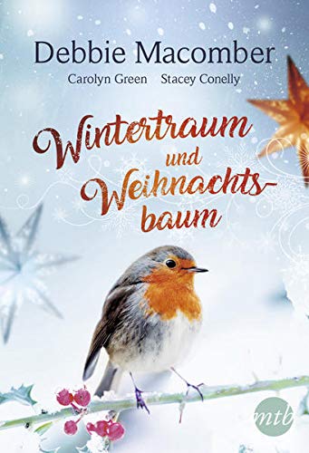 Wintertraum und Weihnachtsbaum : Macomber, Debbie, Connelly, Stacy ...