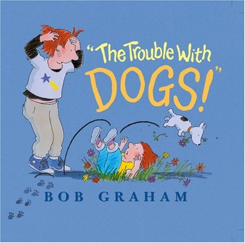 "The Trouble With Dogs!": Amazon.co.uk: Graham Bob: 9781406303384: Books