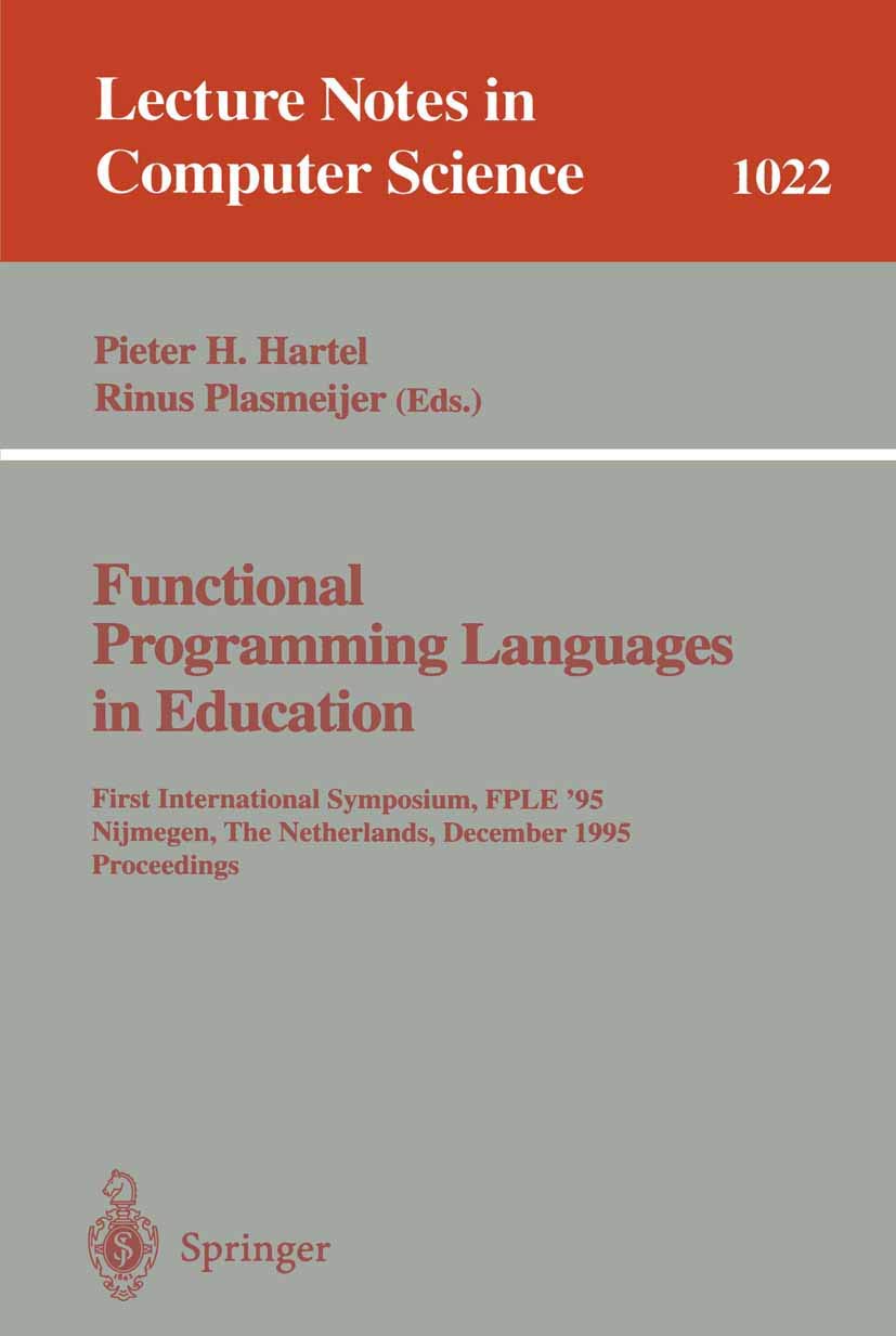 Functional Programming Languages in Education: 1st International ...