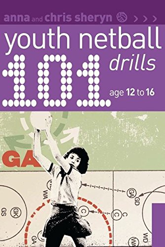 Youth Netball : Age 12-16: Sheryn, Chris, Sheryn, Anna: 9780713671957 ...