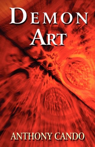Amazon.com: Demon Art: 9781456023560: Cando, Anthony: Books