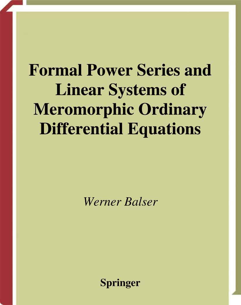 Formal Power Series and Linear Systems of Meromorphic Ordinary Differential Equations ...