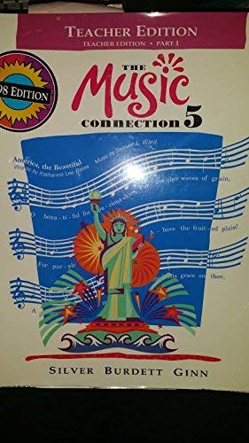 The Music Connection Book 5 Part 1 Teacher's Edition: Silver Burdett ...