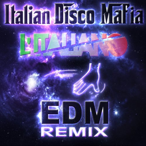 Amazon.com: L'italiano (EDM Remix) : Italian Disco Mafia: Digital Music