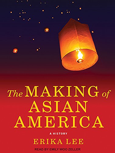 Amazon.com: The Making of Asian America: A History: 9781494564544: Lee ...