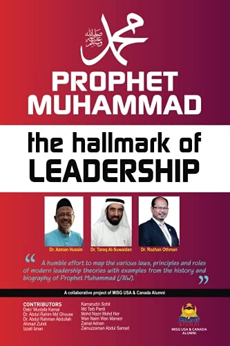 Prophet Muhammad (SAW): The Hallmark of Leadership : Hussin, Dr Azman ...