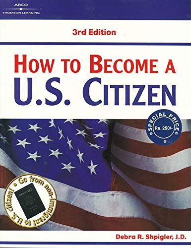 Peterson's How to Become a U.S. Citizen: Shpigler, Debra R., Steinberg ...