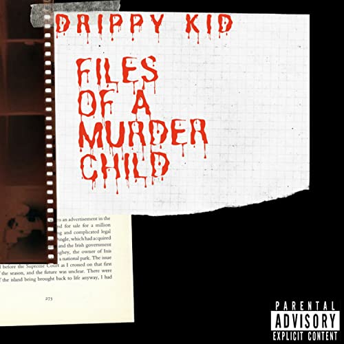 Écouter Files Of A Murder Child par Drippy Kid sur Amazon Music Unlimited
