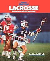 Lacrosse: Fundamentals for Winning (Sports Illustrated Winner's Circle ...