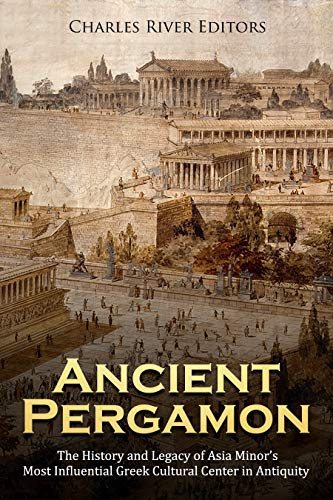 Amazon.com: Ancient Pergamon: The History and Legacy of Asia Minor’s ...