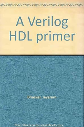 A Verilog HDL primer: Bhasker, Jayaram: Amazon.com: Books
