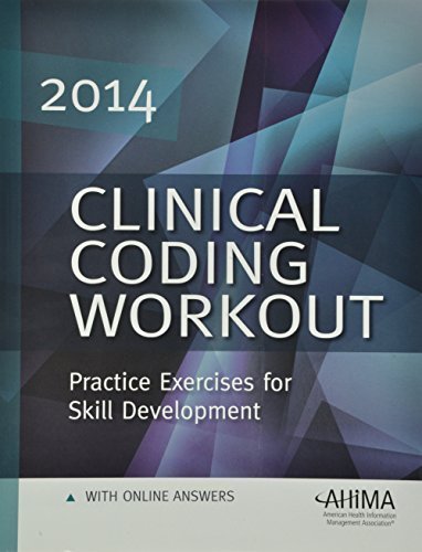 Clinical Coding Workout W/ Online Answers 2014: Practice Exercises for ...