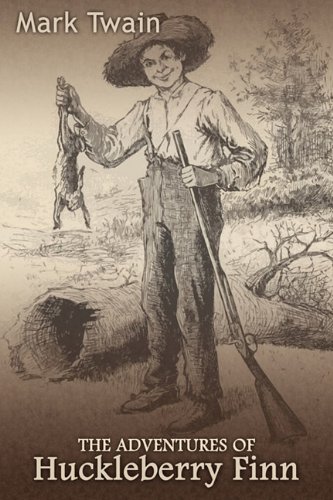 The Adventures of Huckleberry Finn: Mark Twain: 9781936276004: Amazon ...