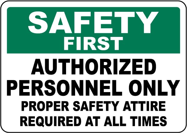 Proper Safety Attire Required At All Times Sign | Acrylic Board Fixed ...