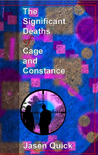 The Significant Deaths of Cage and Constance eBook : Quick, Jasen ...