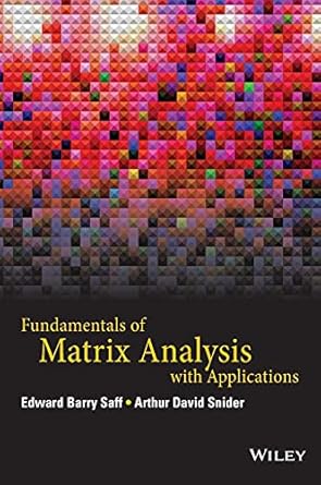 Fundamentals of Matrix Analysis with Applications: Saff, Edward Barry ...