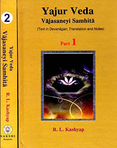 Yajur Veda: Vajasaneyi Samhita (Sanskrit Text, English Translation and ...