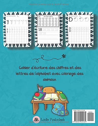 J'ÉCRIS BIEN LES CHIFFRES ET LES ALPHABETS: cahier d'écriture des ...