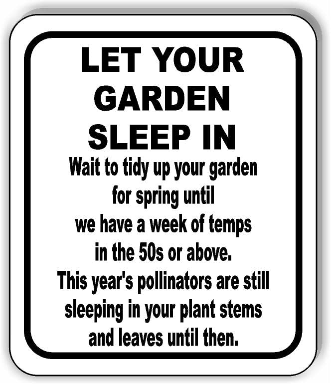 Amazon.com : LET YOUR GARDEN SLEEP IN Aluminum Composite Sign, 15"x18 ...