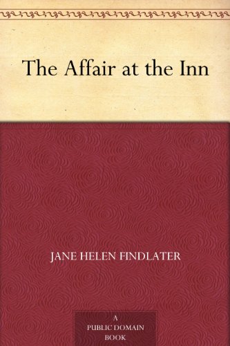 Amazon.com: The Affair at the Inn eBook : Findlater, Mary, Wiggin, Kate ...