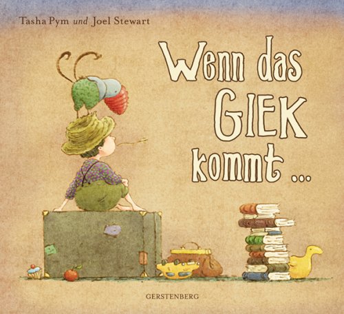 Wenn das Giek kommt... : Tasha Pym, Joel Stewart, Leena Flegler: Amazon ...
