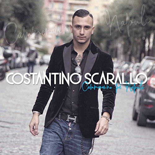 Play Cammenanno pe' Napule by Costantino Scarallo on Amazon Music