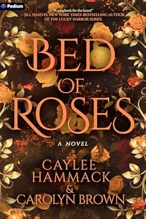 Amazon.com: Bed of Roses: A Novel eBook : Hammack, Caylee, Brown ...
