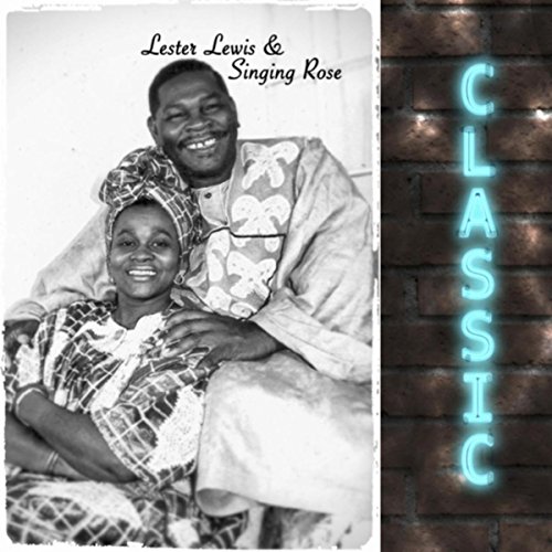 Play Classic by Lester Lewis & Singing Rose on Amazon Music
