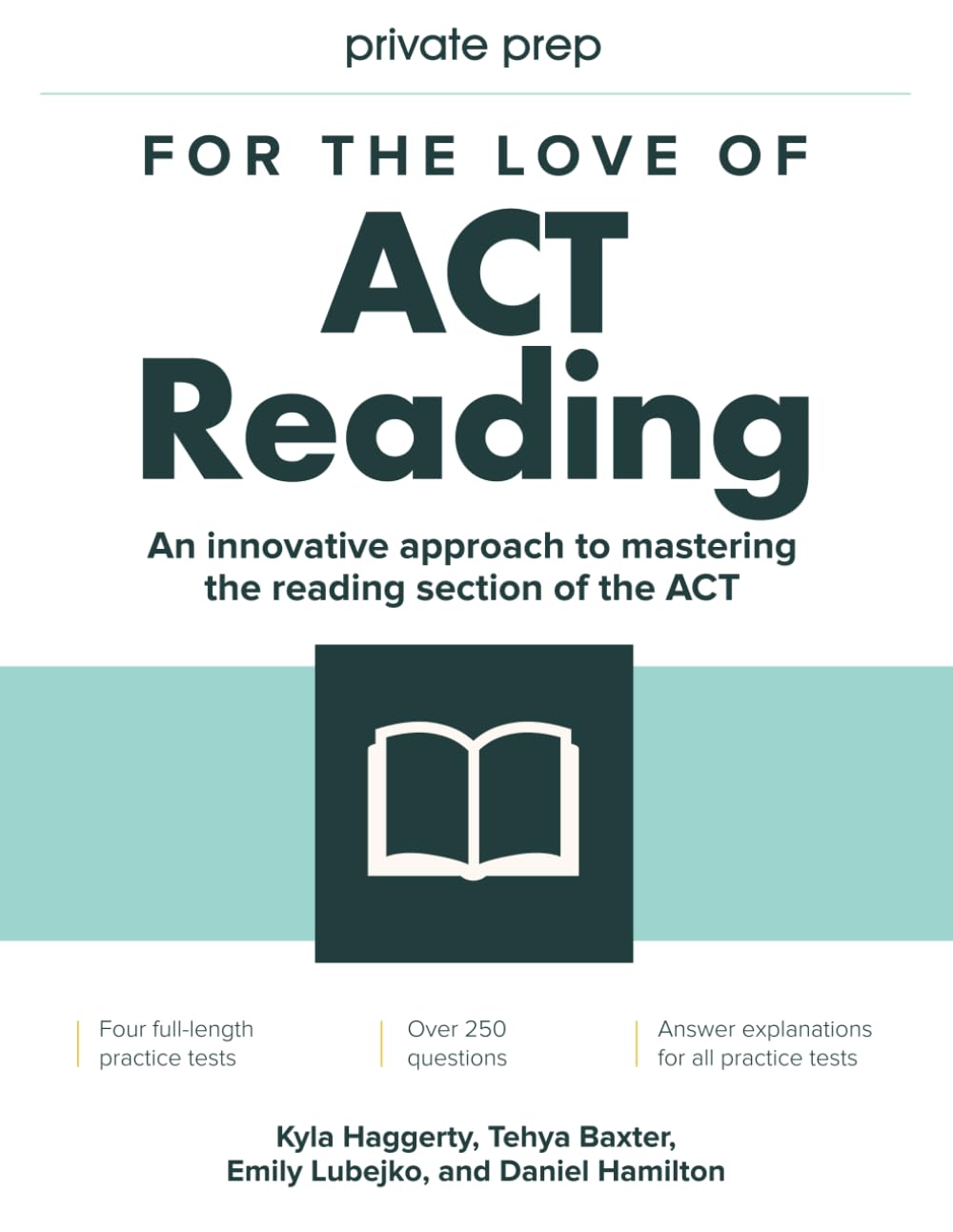 For the Love of ACT Reading: Lubejko, Emily, Haggerty, Kyla, Baxter ...