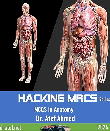 Amazon.com: Hacking MRCS Exam: MCQs in Anatomy eBook : Ahmed, Atef ...