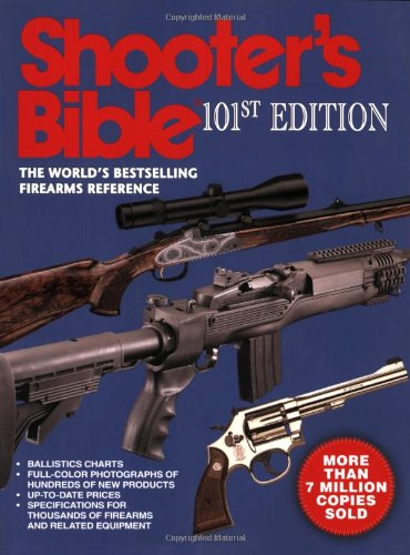 Shooter's Bible: The World's Bestselling Firearms Reference: Cassell ...