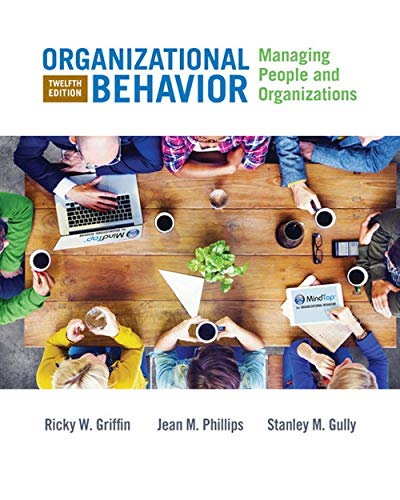 Organizational Behavior: Managing People and Organizations: Griffin ...