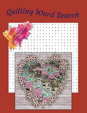 Quilting Word Search: A Quilt Themed Word Find Book To Challenge Your ...
