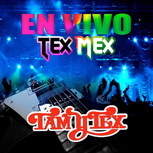 Amazon.com: En Vivo Tex Mex : Los Tam Y Tex: Digital Music