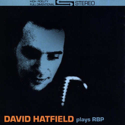 Play David Hatfield Plays RBP by David Hatfield on Amazon Music