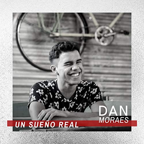 Amazon.com: Un Sueño Real : Dan Moraes: Digital Music