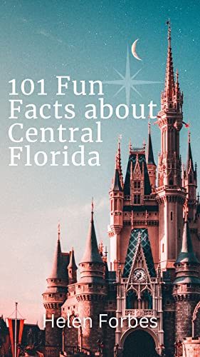 Amazon.com: 101 Fun Facts about Central Florida: An easy and ...