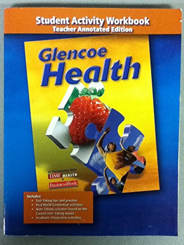Glencoe Health Student Activity Workbook Teacher Annotated Edition ...