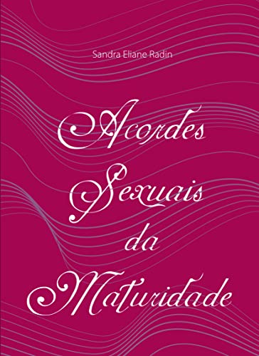 Amazon.com.br eBooks Kindle: Acordes Sexuais da maturidade, Radin ...