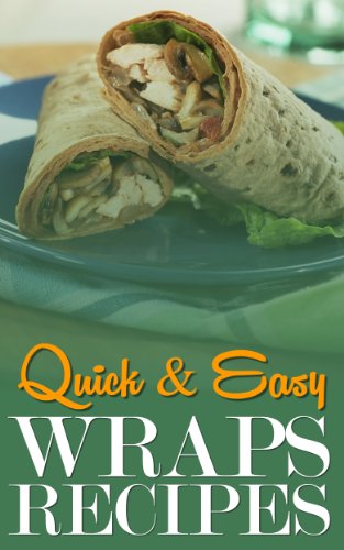 Quick & Easy Wraps Recipes - Kindle edition by The Million Books ...