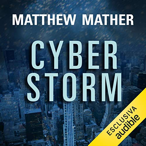 Amazon.com: Cyberstorm (Audible Audio Edition): Matthew Mather, Osmar ...