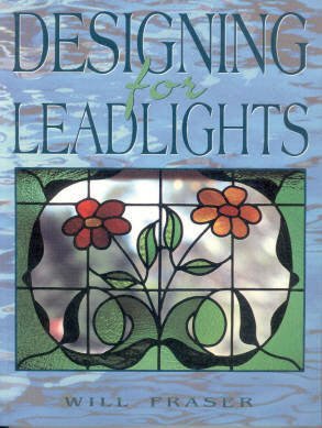Designing for Leadlights: Fraser, Will: 9780864175786: Amazon.com: Books