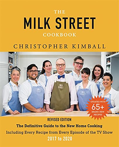 The Milk Street Cookbook: The Definitive Guide to the New Home Cooking ...